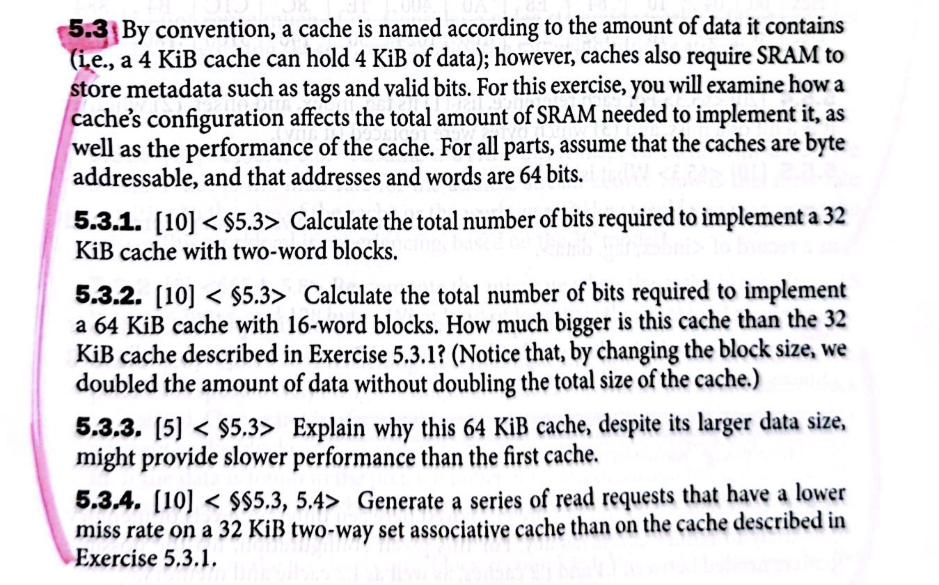 Solved 5.3 By convention, a cache is named according to the | Chegg.com