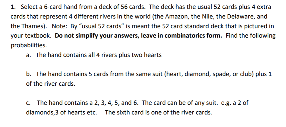 Solved 1. Select a 6-card hand from a deck of 56 cards. The | Chegg.com