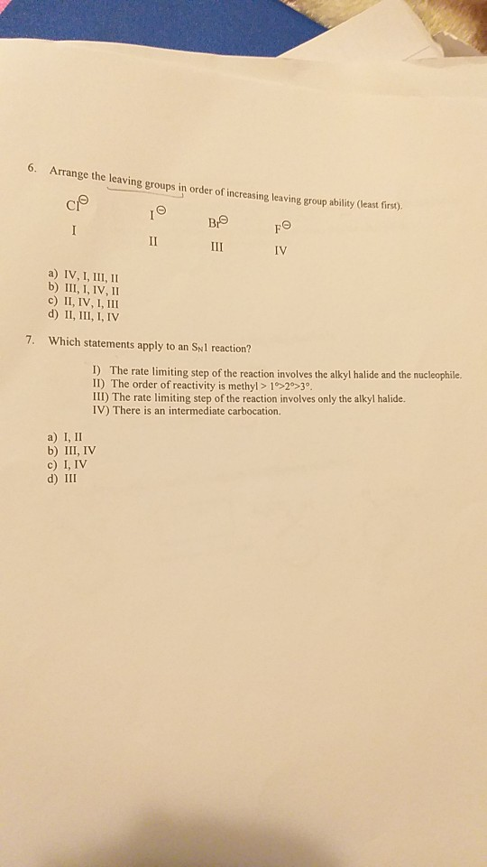 Solved 6. Arrange the leaving groups in order of increasing | Chegg.com