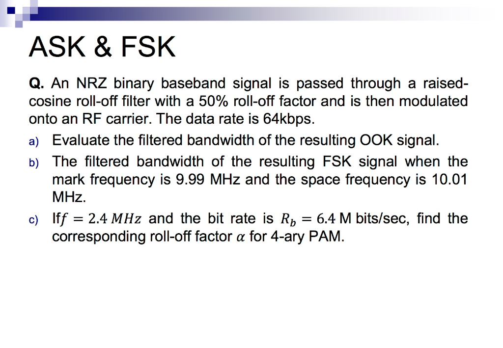 ASK & FSK Q. An NRZ binary baseband signal is passed | Chegg.com
