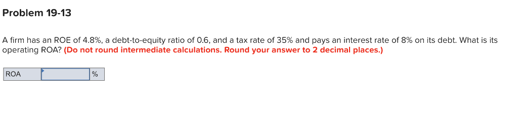 Solved Problem 19-13 A firm has an ROE of 4.8%, a | Chegg.com
