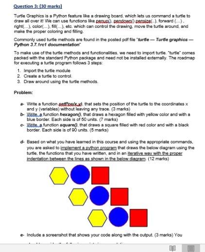 Solved Question 3: (30 marks) Turtle Graphics is a Python | Chegg.com