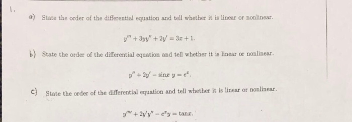 Solved a) State the order of the differential equation and | Chegg.com
