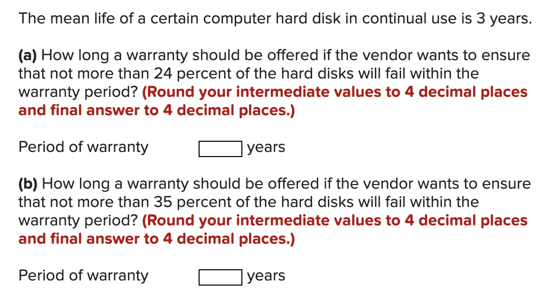 Solved The mean life of a certain computer hard disk in | Chegg.com