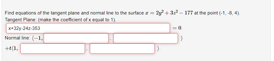 Solved Find equations of the tangent plane and normal line | Chegg.com