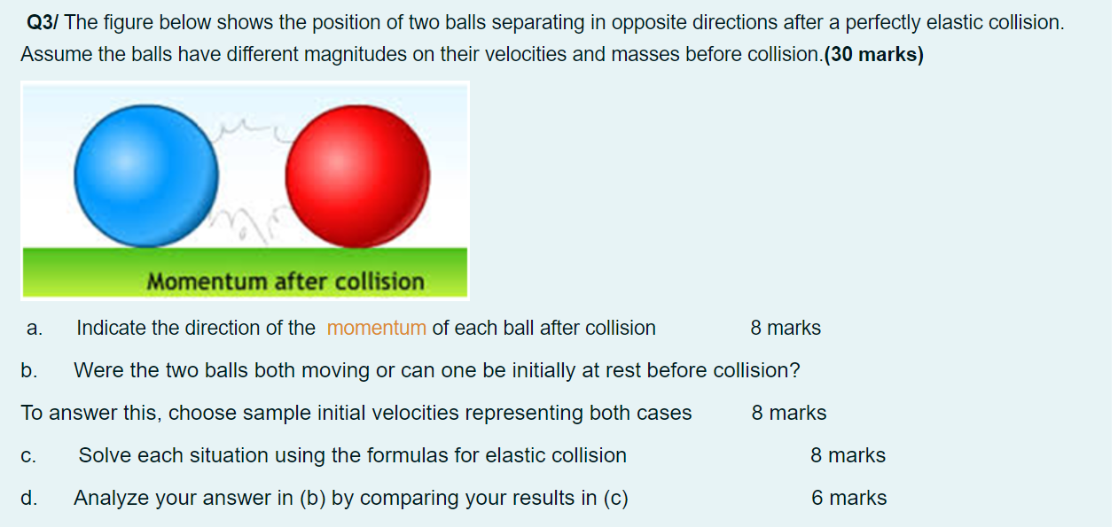 Solved Q3/ The figure below shows the position of two balls | Chegg.com
