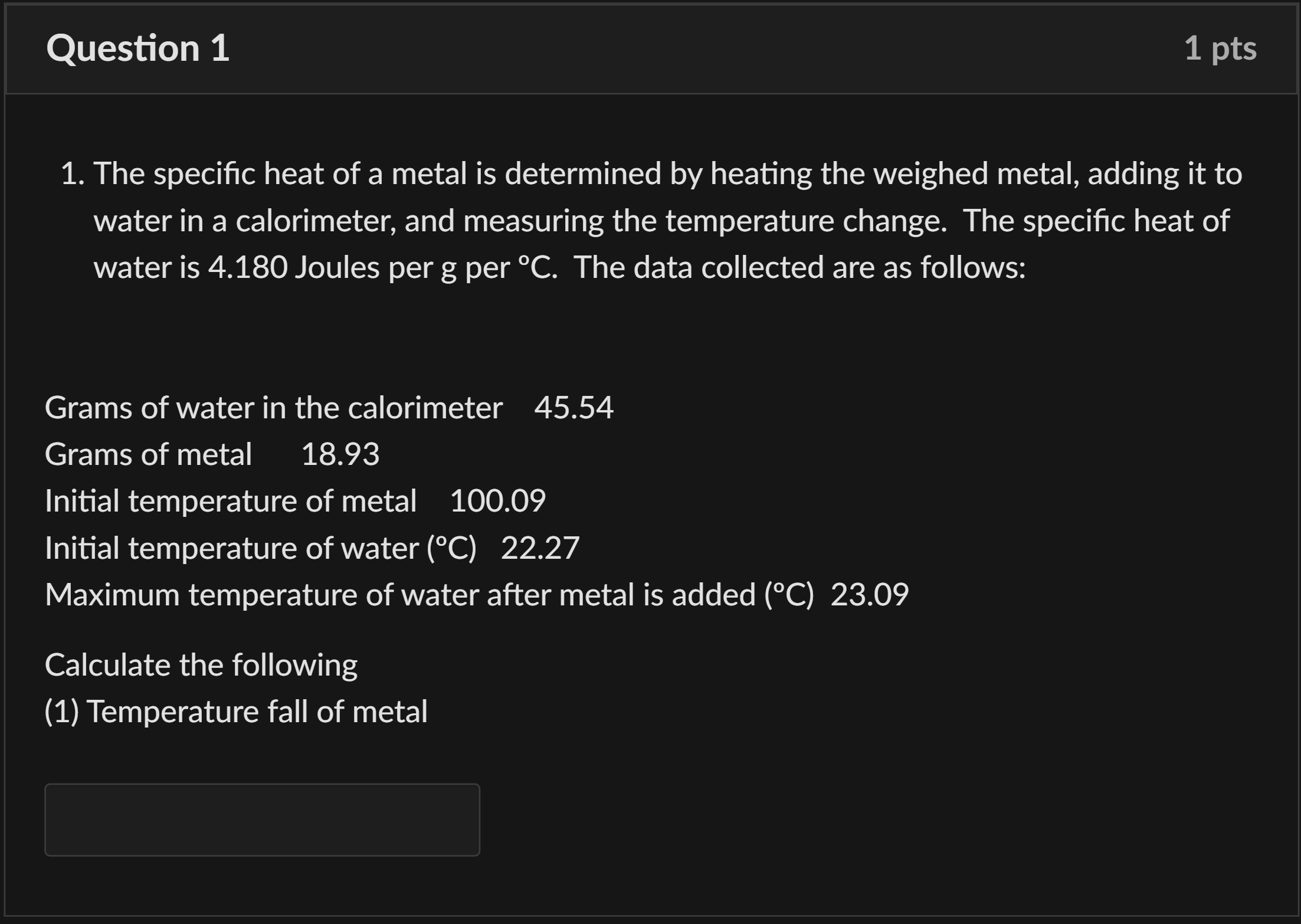 Solved 1. The specific heat of a metal is determined by | Chegg.com