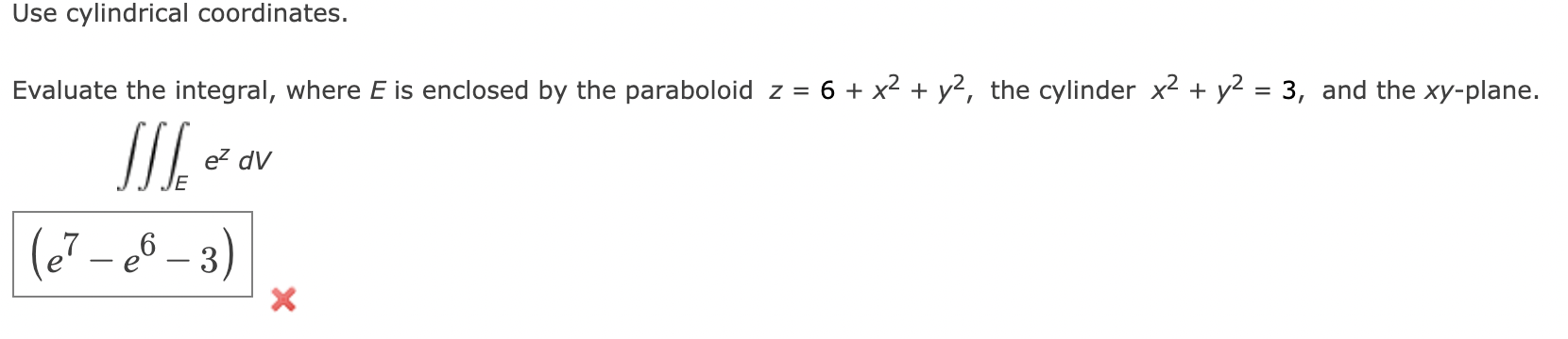 Solved Evaluate the integral, where E is enclosed by the | Chegg.com