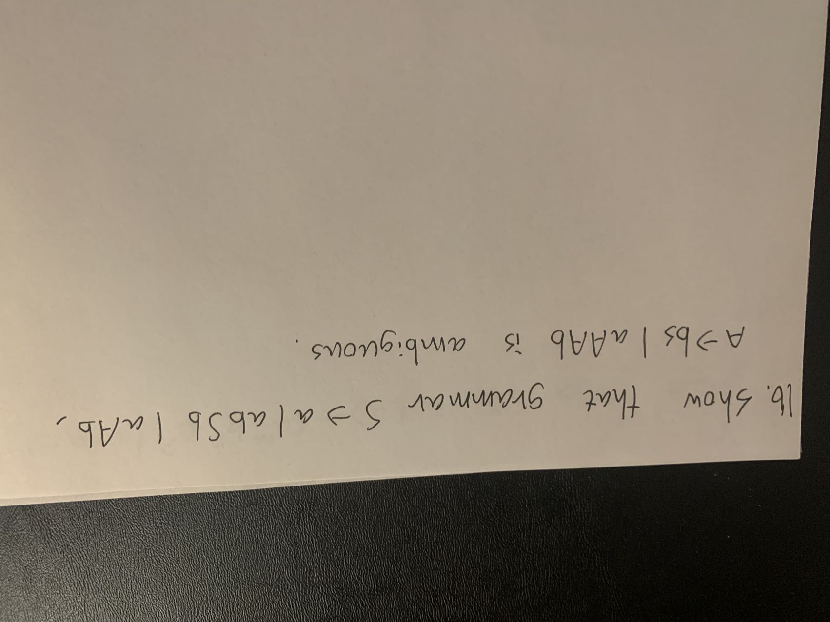 Solved 16. Show that grammar S→a∣abSb∣aAb, A→bs∣aAAb is | Chegg.com