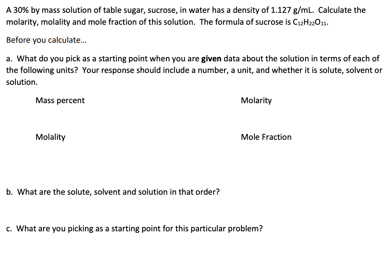 Solved A 30% by mass solution of table sugar, sucrose, in | Chegg.com