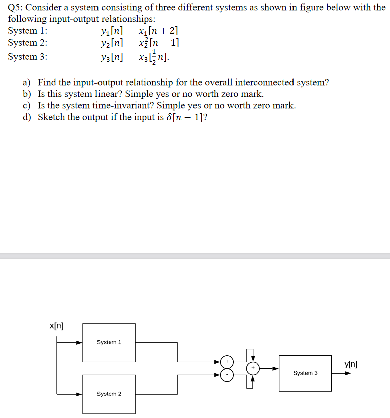 Solved Q5: Consider a system consisting of three different | Chegg.com