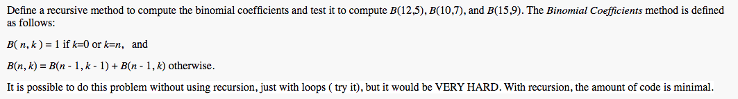 Solved Define a recursive method to compute the binomial | Chegg.com