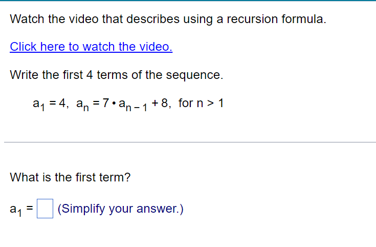 Solved Watch the video that describes using a recursion | Chegg.com