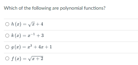 Solved Which of the following are polynomial functions? | Chegg.com