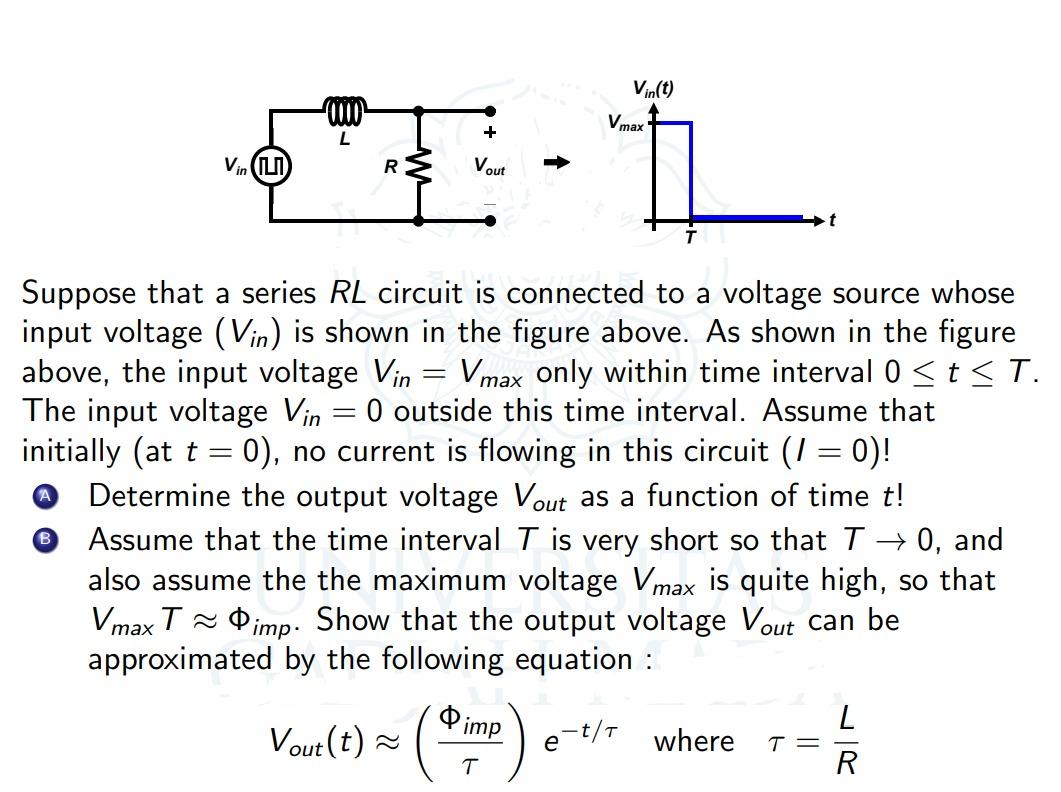 Solved Vin(t) Vmax + Vin(n) T Vout Suppose that a series RL | Chegg.com