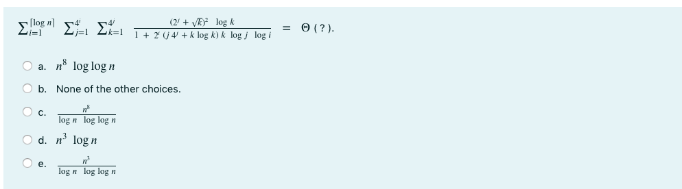 Solved Σ log η Σ- Σί=1 (2) + E) log k 1 + 204 + k log k) k | Chegg.com