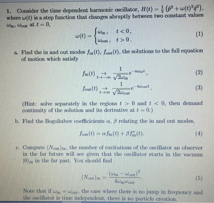 Consider the time dependent harmonic oscillator, | Chegg.com