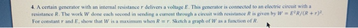 Solved 4. A certain generator with an internal resistance r | Chegg.com