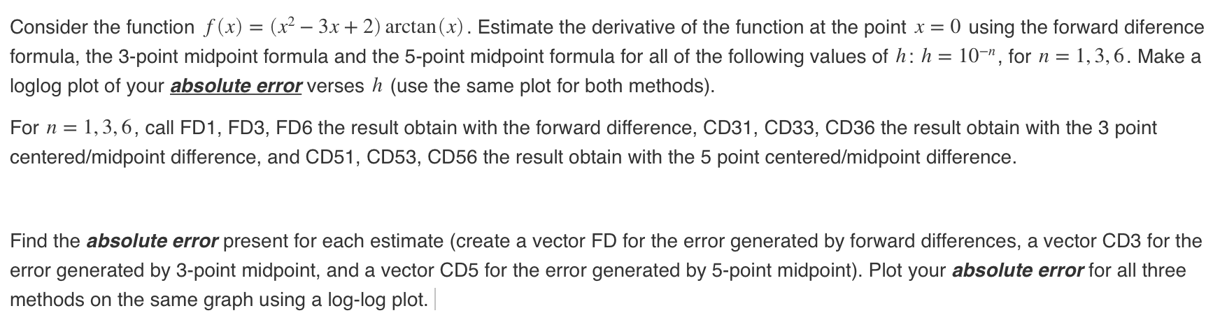 Solved Consider the function f(x) = (x2 – 3x + 2) arctan(x). | Chegg.com