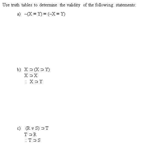 Solved Use truth tables to determine the validity of the | Chegg.com