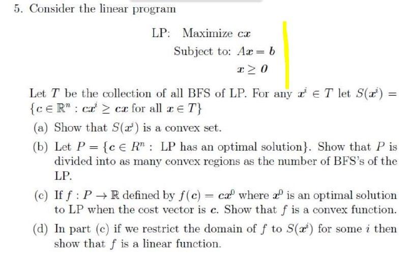 Solved 5. Consider the linear program = : LP: Maximize cx | Chegg.com