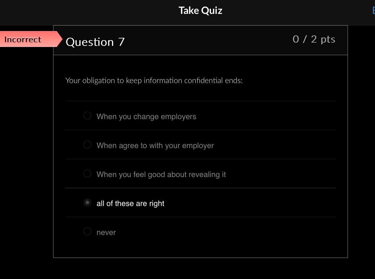 Question 7 0/2 pts Your obligation to keep | Chegg.com