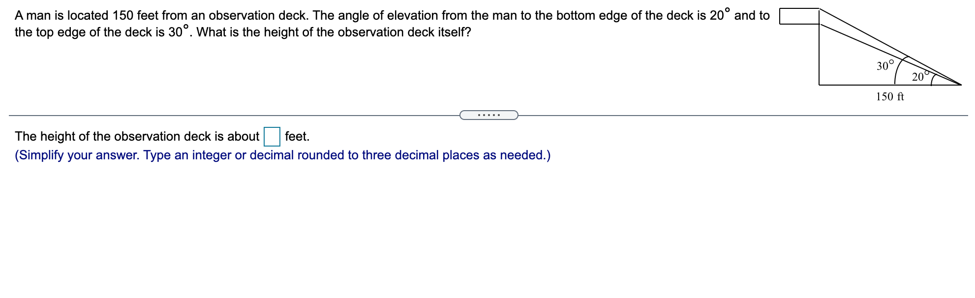 Solved A man is located 150 feet from an observation deck. | Chegg.com