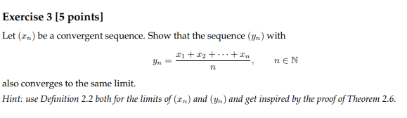Exercise 3 [5 ﻿points]Let (xn) ﻿be a convergent | Chegg.com