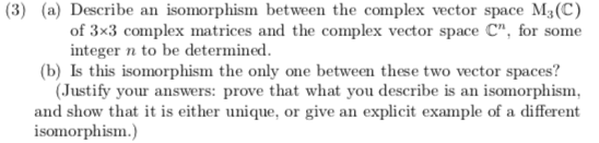 Solved (3) (a) Describe an isomorphism between the complex | Chegg.com