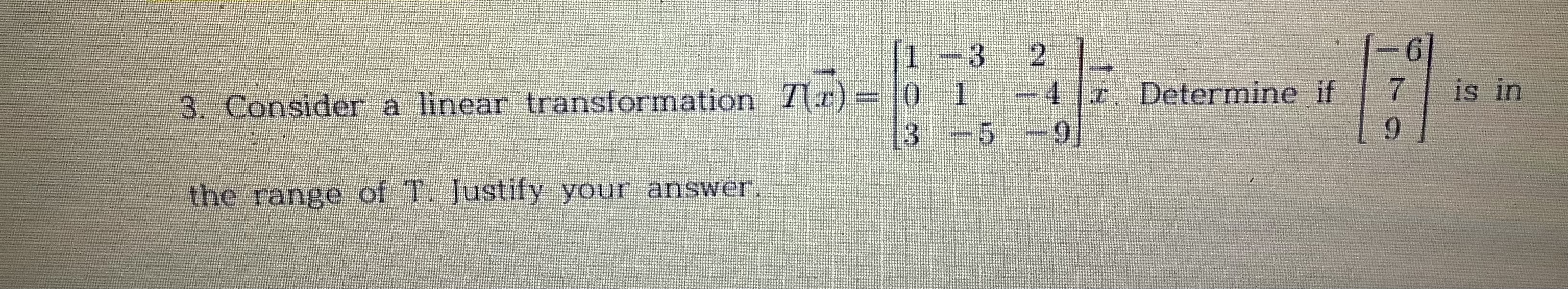 Solved 3. Consider a linear transformation | Chegg.com