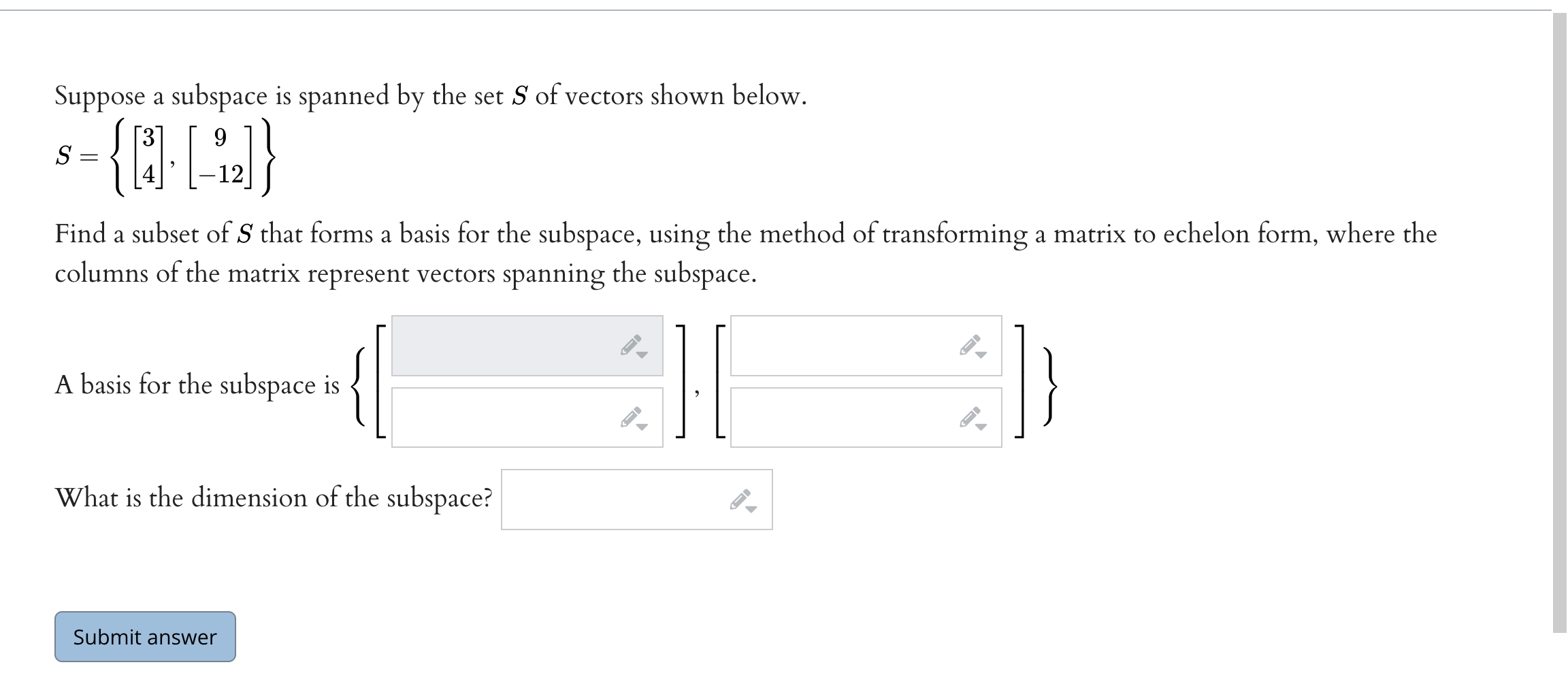 Solved Suppose a subspace is spanned by the set S of vectors | Chegg.com