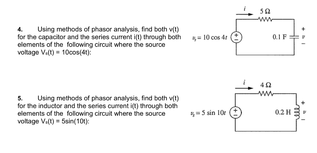 Solved 5Ω 4. Using methods of phasor analysis, find both | Chegg.com