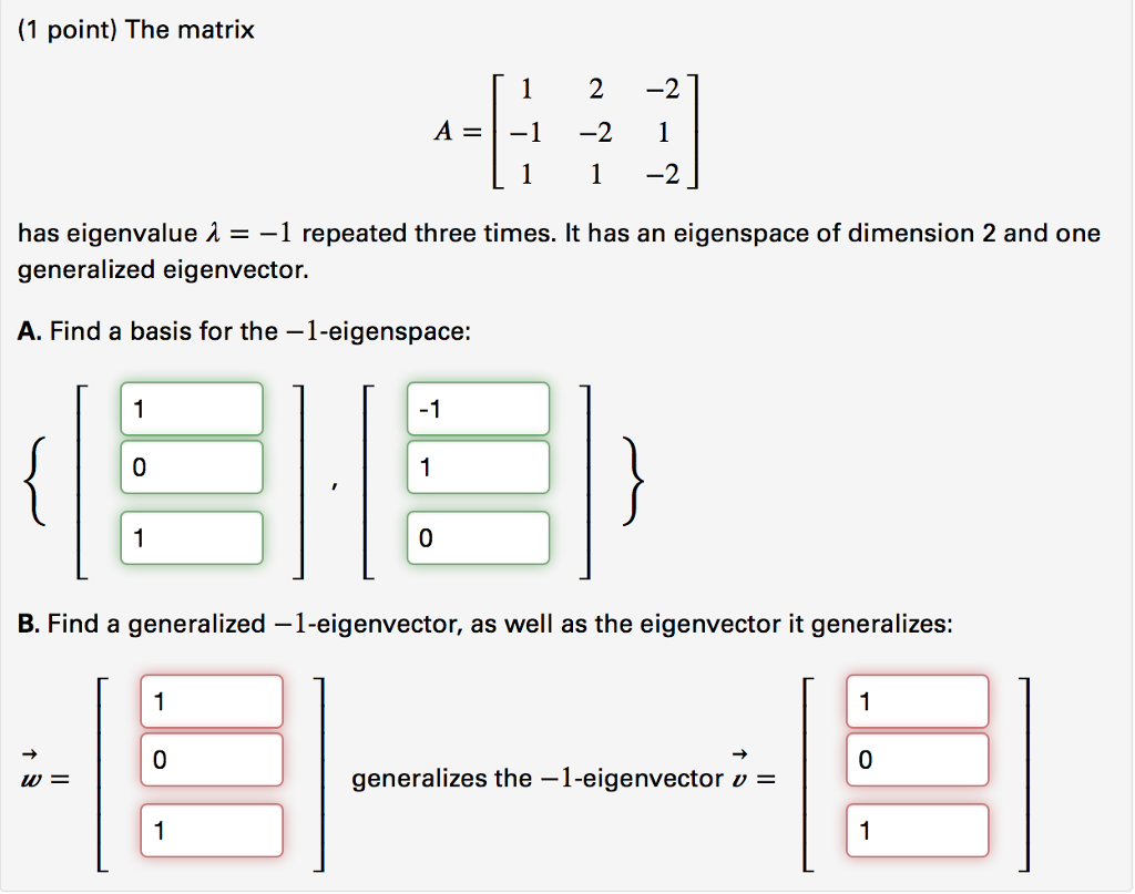 Solved (1 point) The matrix 1 2 -2 1-2 has eigenvalue λ--1 | Chegg.com