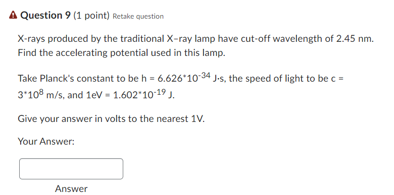 Solved A Question 9 (1 ﻿point) ﻿Retake questionX-rays | Chegg.com