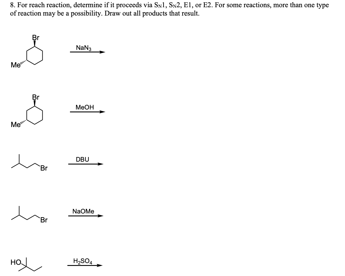 Solved For reach reaction, determine if it proceeds via SN1, | Chegg.com