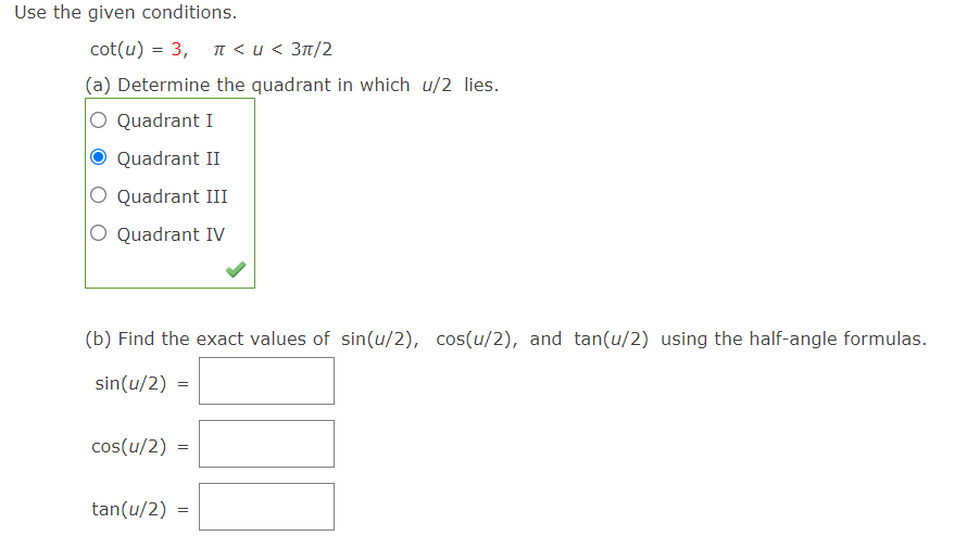 Solved = Use the given conditions. cot(u) = 3, T | Chegg.com