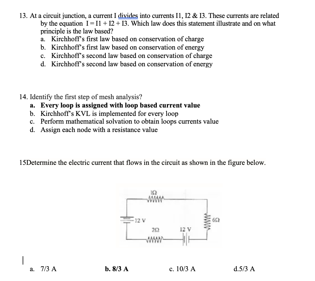 Solved 13. At a circuit junction, a current I divides into | Chegg.com