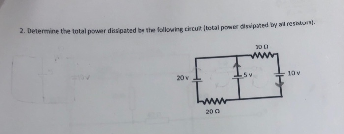 Solved 2. Determine the total power dissipated by the | Chegg.com