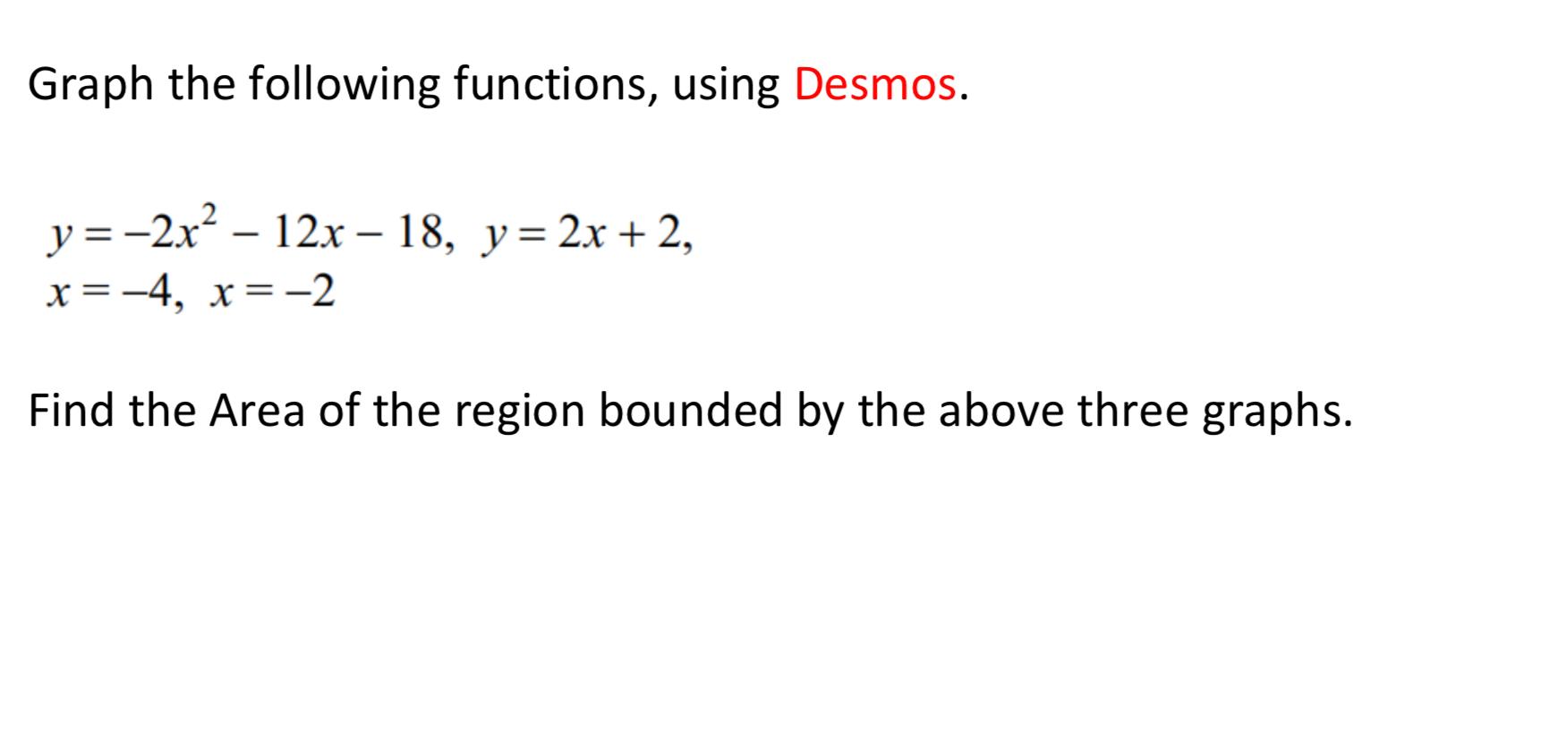Solved Graph The Following Functions Using Desmos Y 2x²