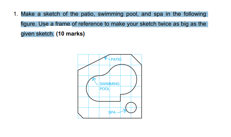 Solved Make a sketch of the patio, swimming pool, and spa in | Chegg.com