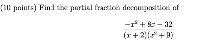 Solved (10 points) Find the partial fraction decomposition | Chegg.com