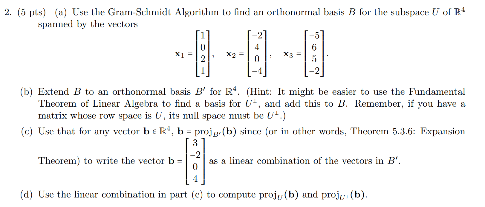 Solved 2. (5 pts) (a) Use the Gram-Schmidt Algorithm to find | Chegg.com