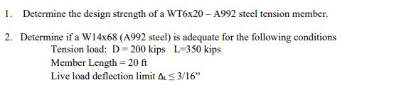 Solved 1. Determine the design strength of a WT6x20 – A992 | Chegg.com