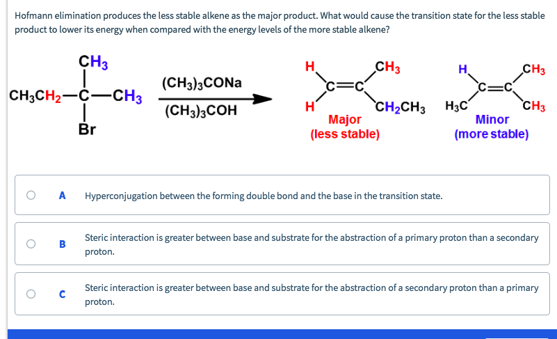 Solved Hofmann elimination produces the less stable alkene | Chegg.com