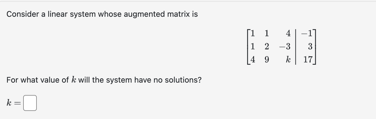 Solved Consider a linear system whose augmented matrix is | Chegg.com