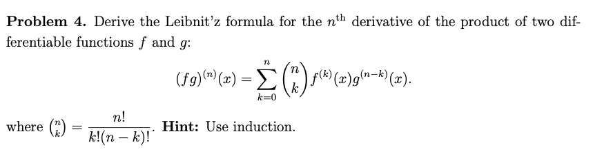 Solved Problem 4. Derive the Leibnit'z formula for the nth | Chegg.com