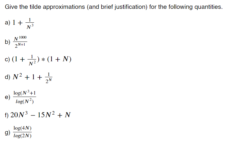 Solved Give the tilde approximations and brief justification | Chegg.com