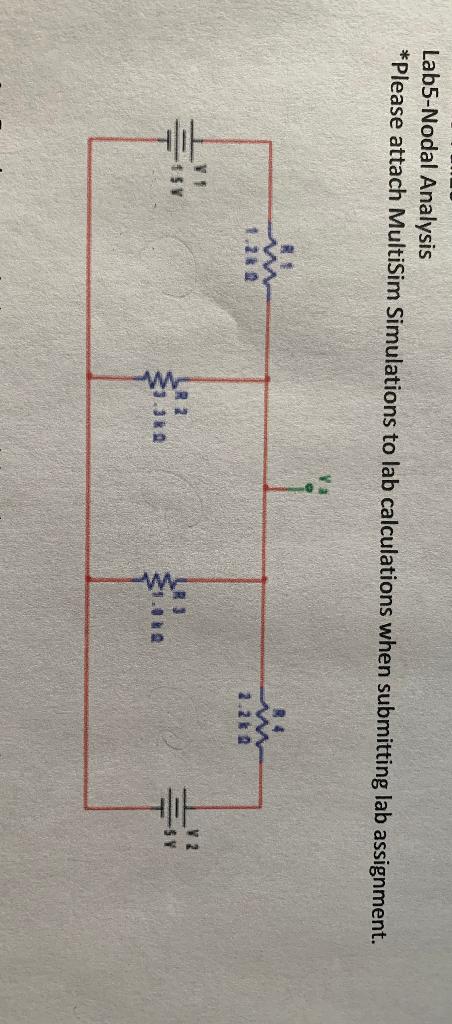Solved Lab5-Nodal Analysis *Please attach MultiSim | Chegg.com