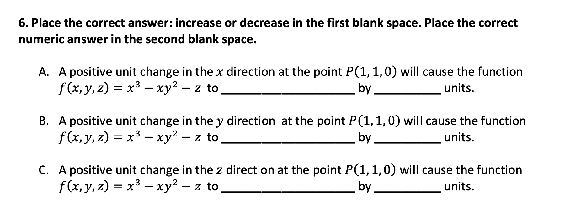 Solved 6. Place the correct answer: increase or decrease in | Chegg.com