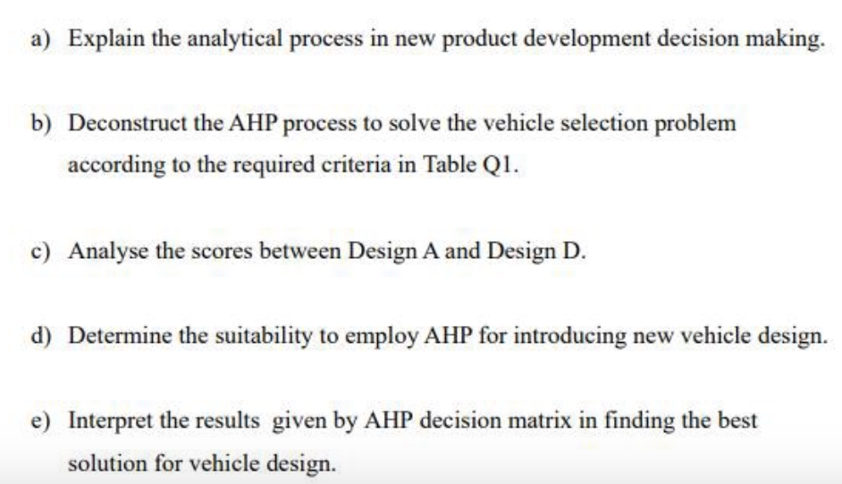 Solved Analytical Hierarchy Process (AHP) is used to compare | Chegg.com